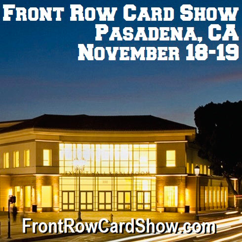 Front Row Card Show | Las Vegas Pasadena Cards, Comic Books & Pokemon